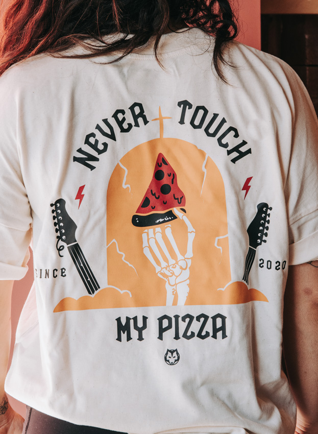 Never touch my pizza | Crème – Lupo Pizza Pau